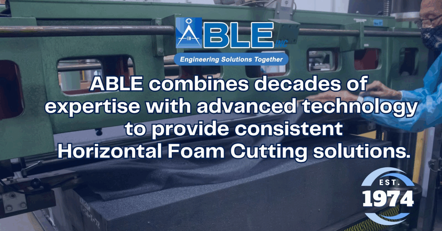 ABLE’s Horizontal Foam Cutting for Precision Manufacturing